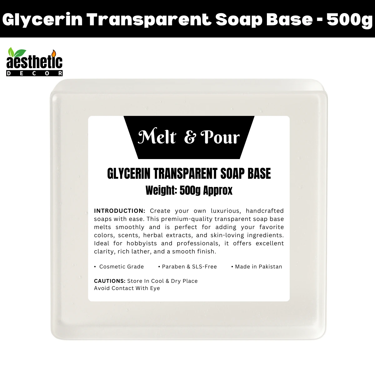 Glycerin Transparent Soap Base Melt and Pour – 500g - Soap Base Transparent
